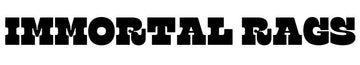 IMMORTAL RAGS – immortalrags